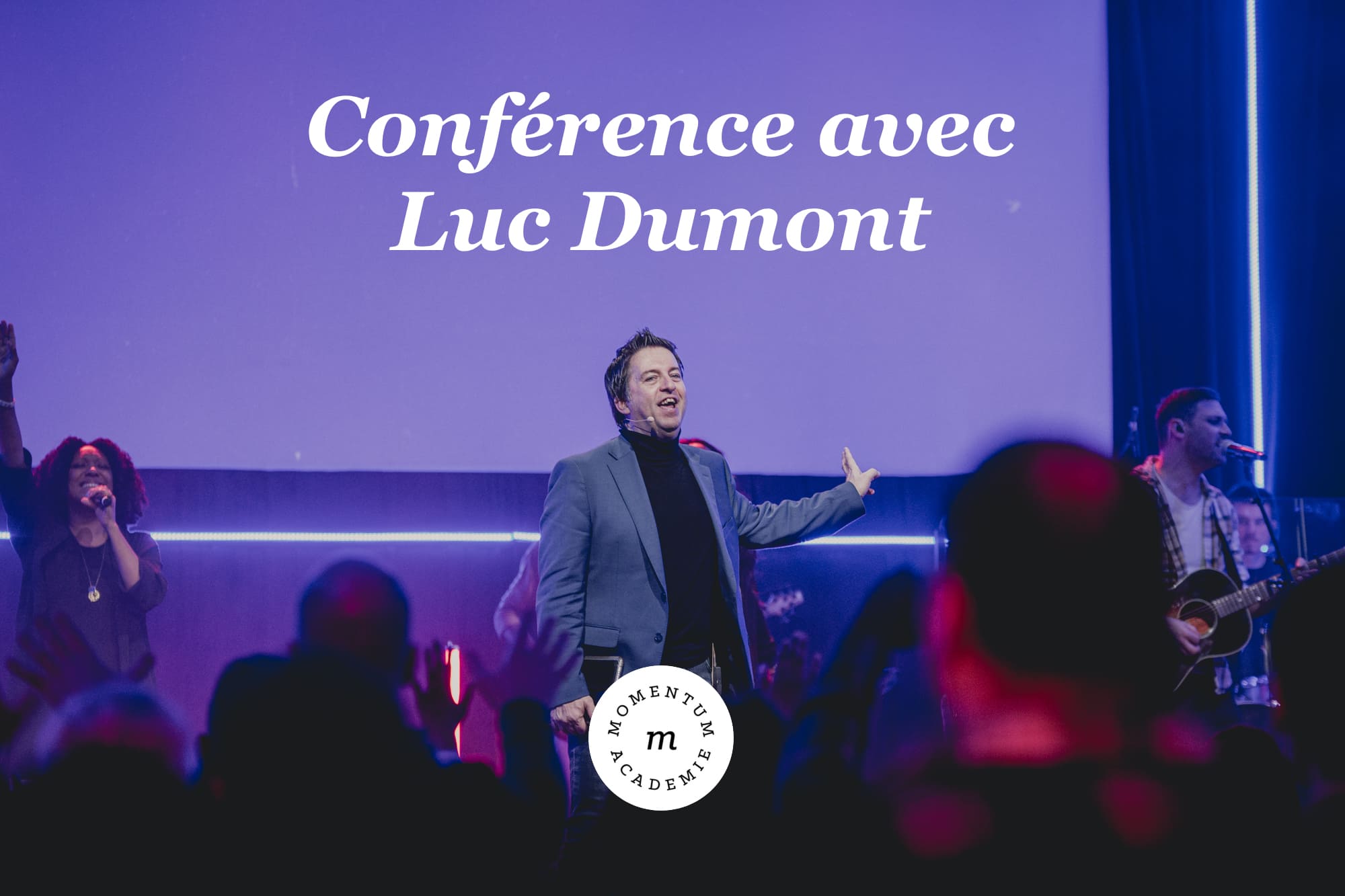Conférence Luc Dumont